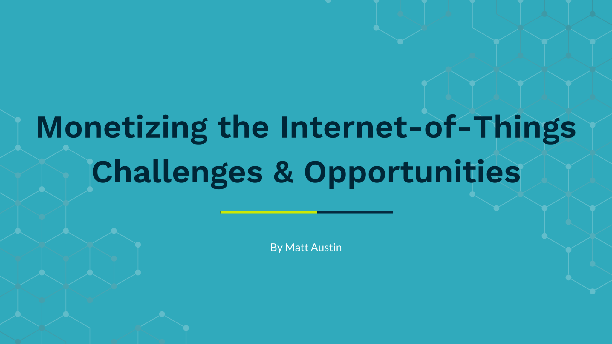 Monetizing the Internet-of-Things: Challenges & Opportunities - BluLogix Monetizing the Internet-of-Things: Challenges & Opportunities - BluLogix